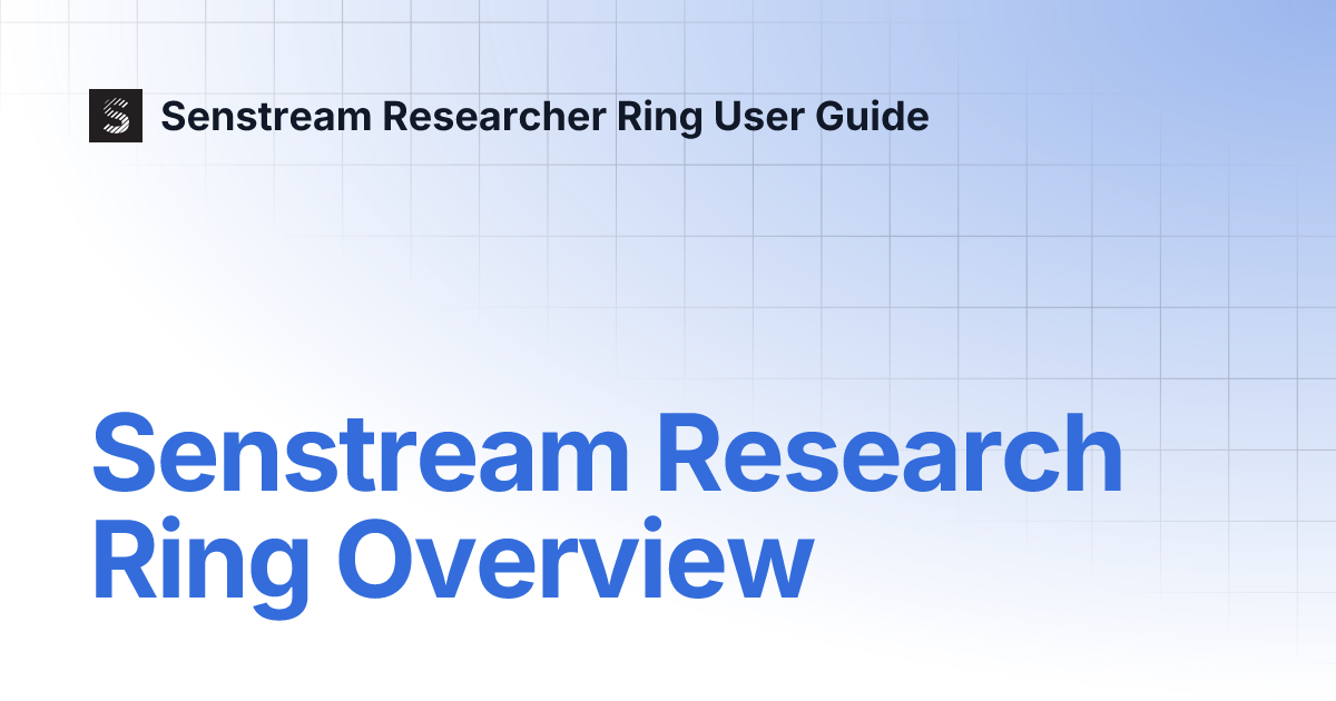 Senstream Research Ring Overview | Senstream Researcher Ring User Guide